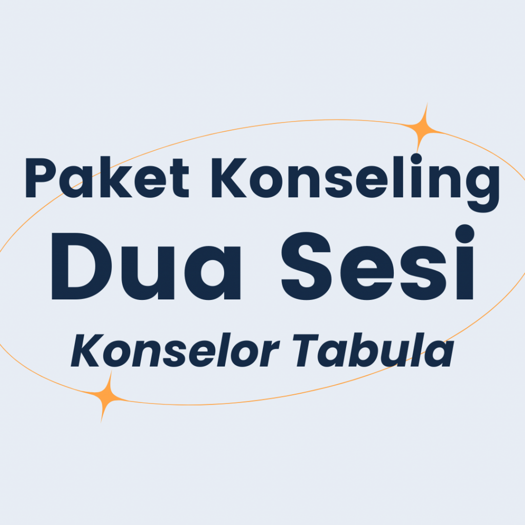 Layanan Konseling Konselor DUA SESI 60 Menit – Tabula