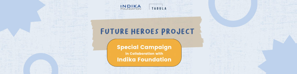 Registrasi Campaign Future Heroes Project – Tabula